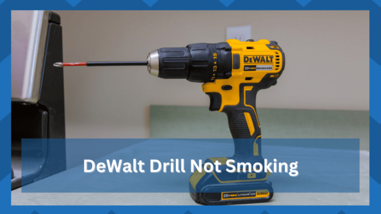 6 Quick Measures To Resolve DeWalt Drill Smoking - HookedOnTool