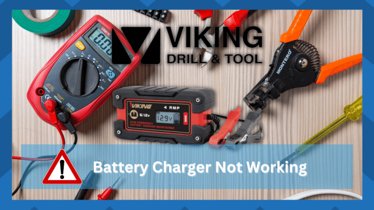 8 Steps To Resolve Viking Battery Charger Not Working - HookedOnTool