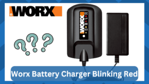 Worx Battery Charger Is Blinking Red? (7 Things To Do) - HookedOnTool